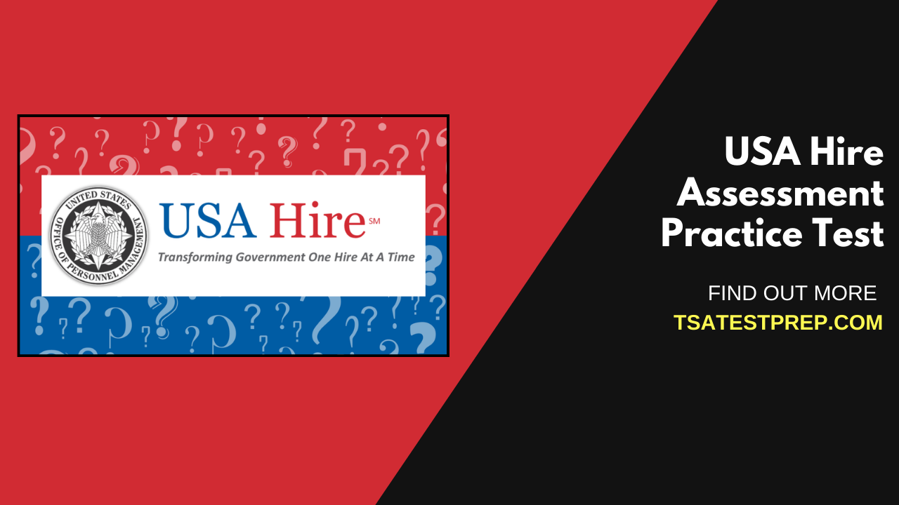 USA Hire Assessment Practice Test - TSA Test Prep